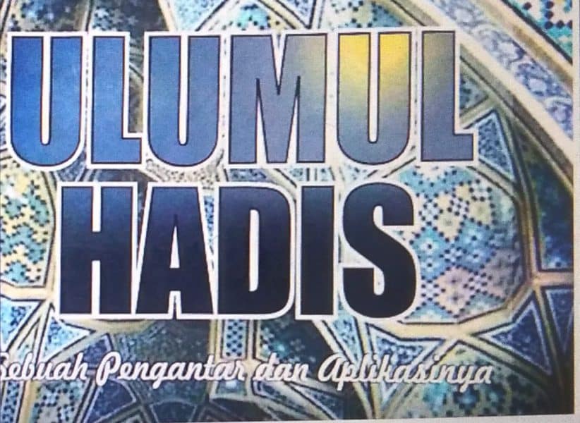 Mengenal Ilmu Mukhtalif Al-Hadis