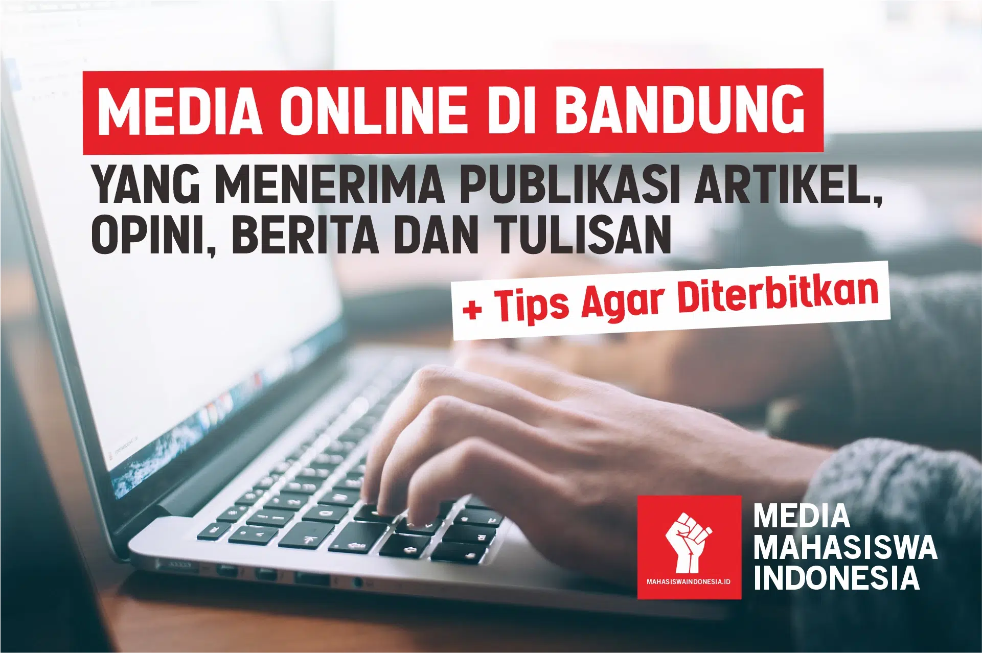 Media Online di Bandung yang Menerima Publikasi Artikel, Opini, Berita dan Tulisan + Tips Agar ...